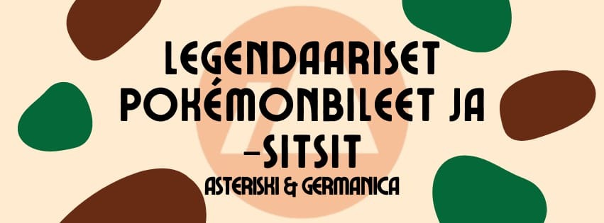 Legendaariset Pokémonbileet ja -sitsit - Asteriski ry